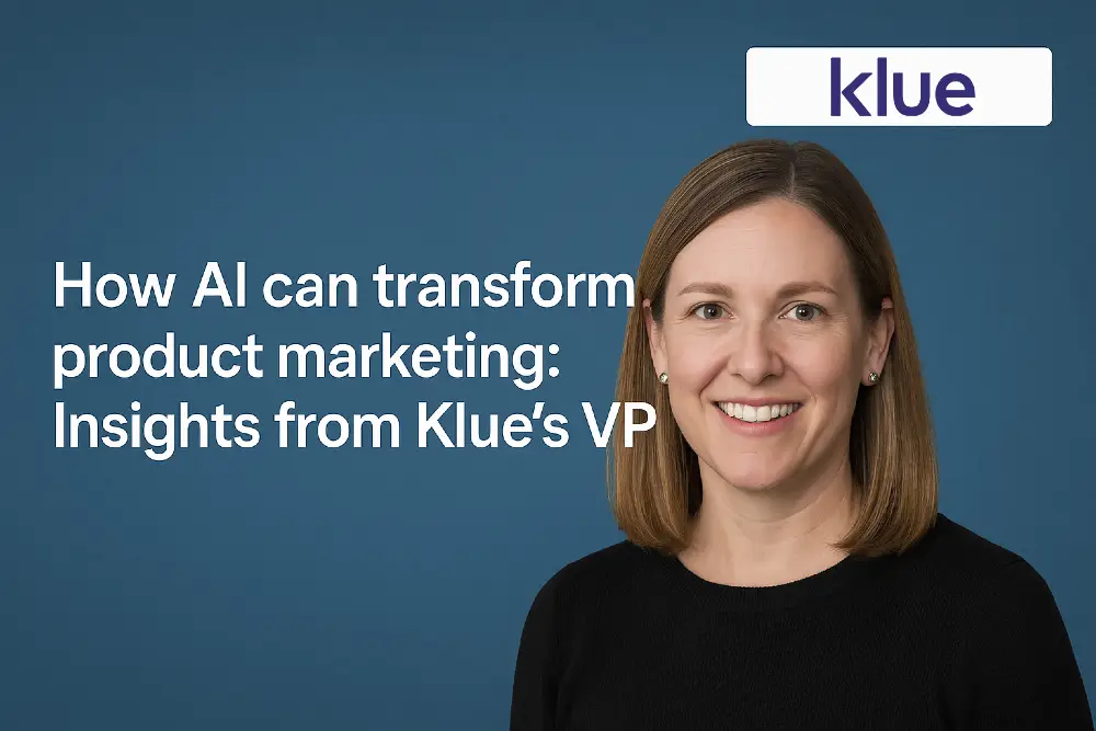 Klue: AI's Biggest Marketing Impact is in PMM, Not Content