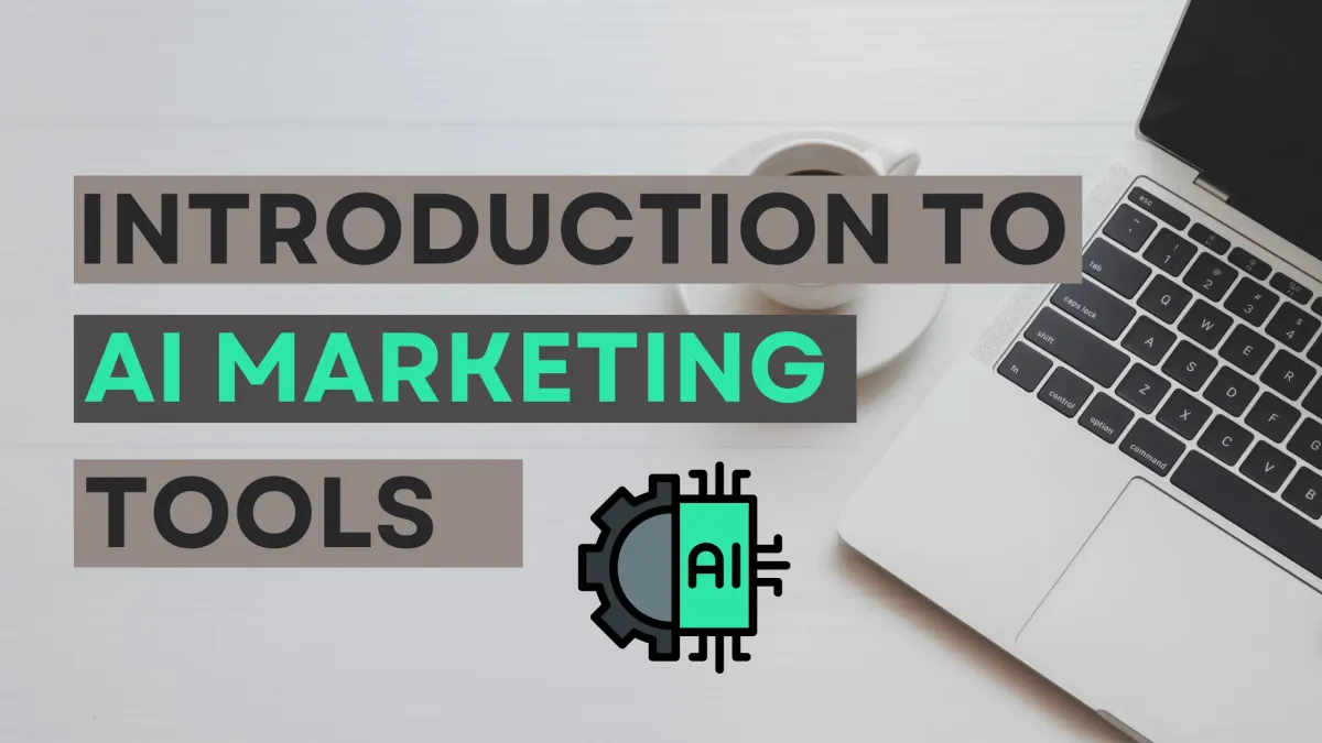 Introduction to AI marketing tools: benefits and trends