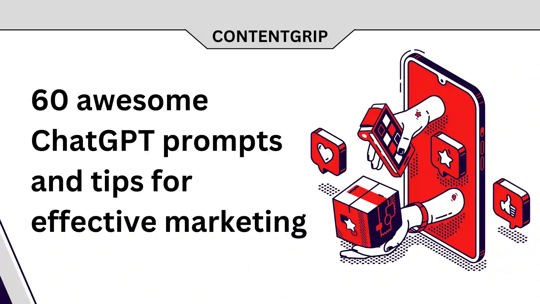 Find 60 ChatGPT prompts and tips for marketing success