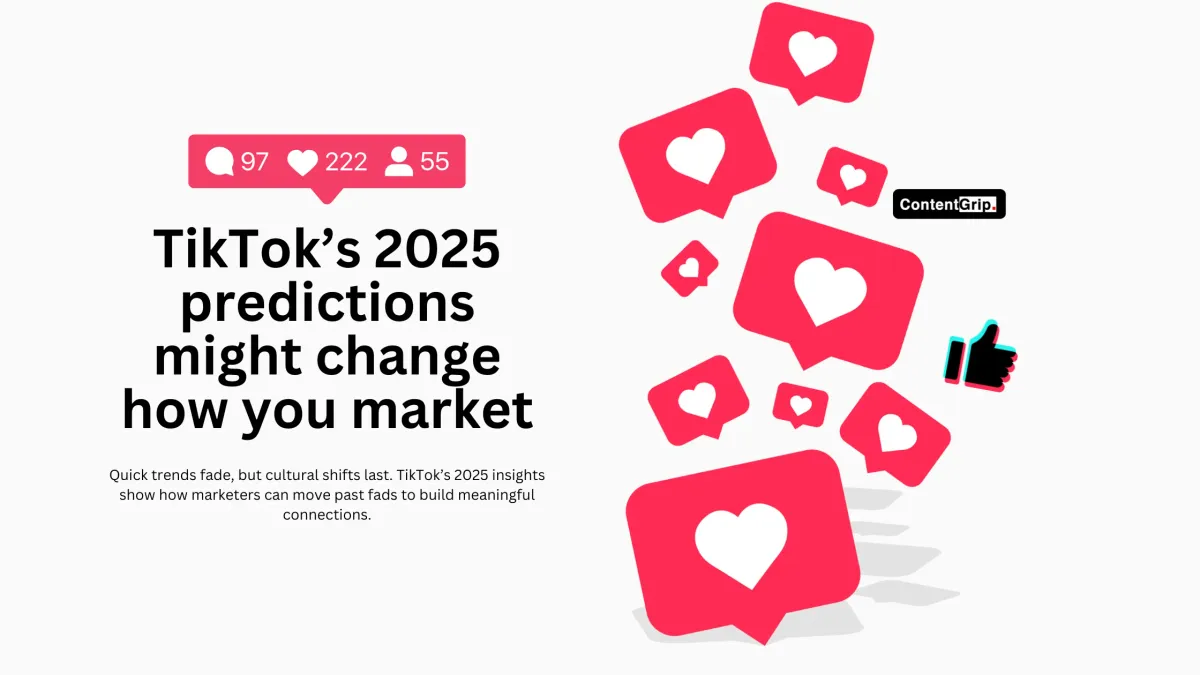 TikTok’s 2025 predictions might change how you market